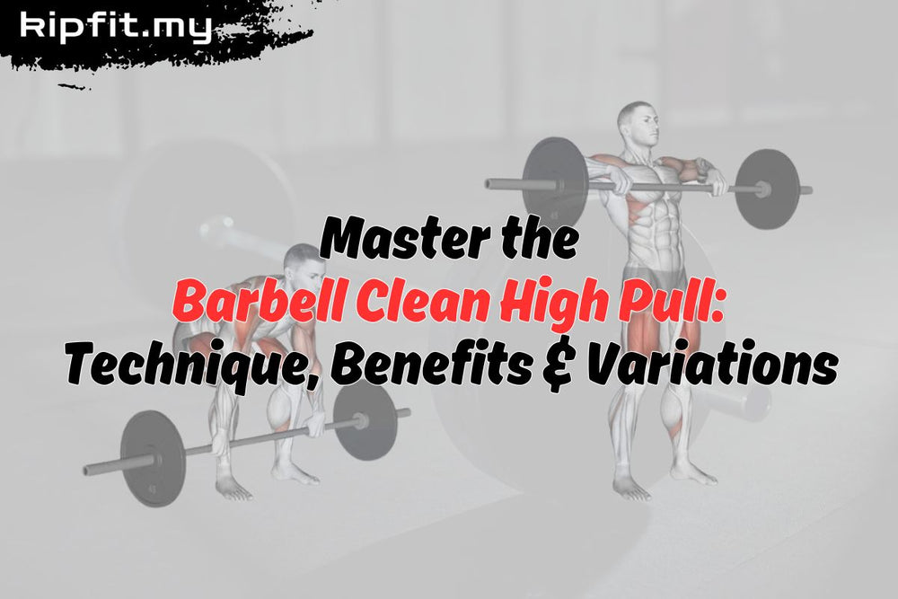 Barbell Workout – kipfit.my
